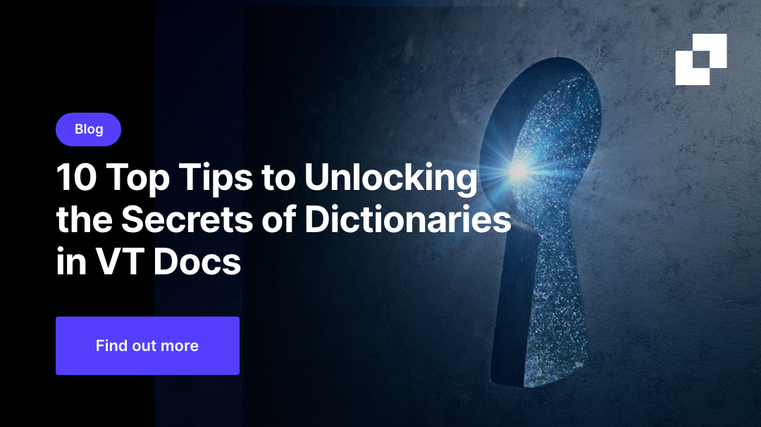 10 Top Tips on Creating, Editing, and Using Dictionaries in VT Docs