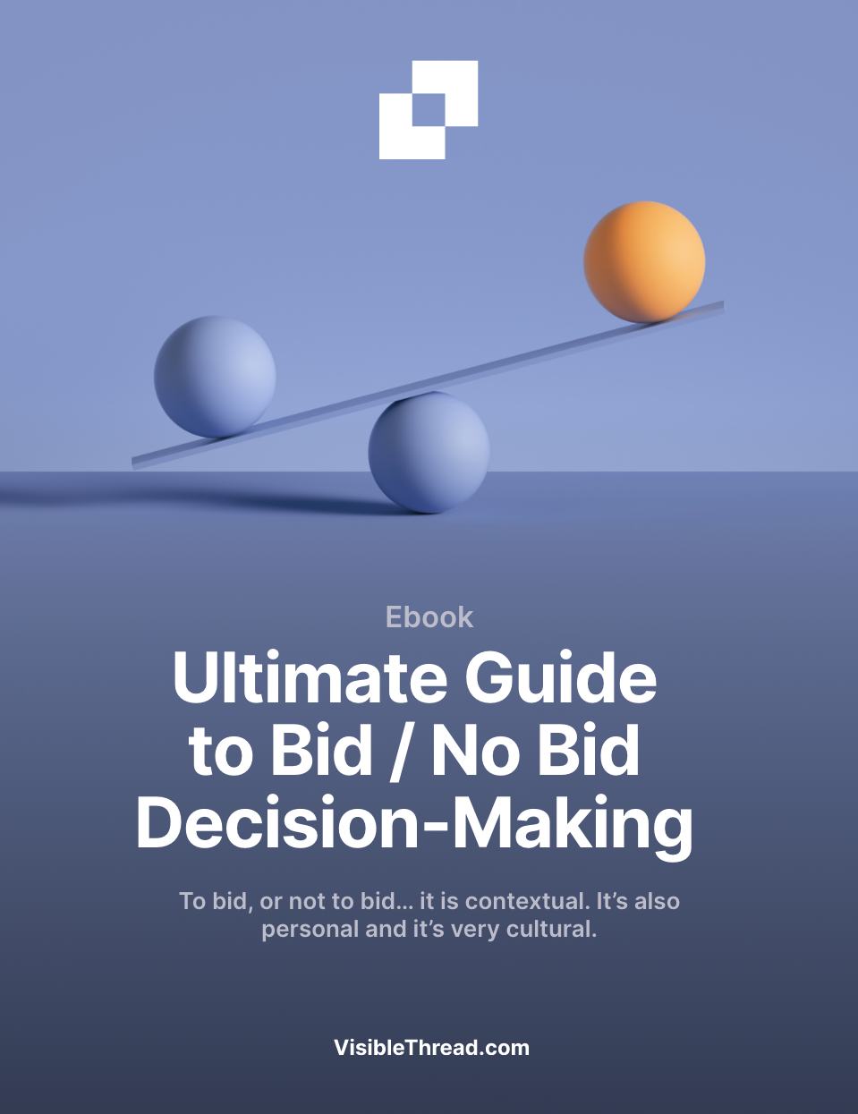 Free Guide - Ultimate Guide to Bid / No Bid Decision Making