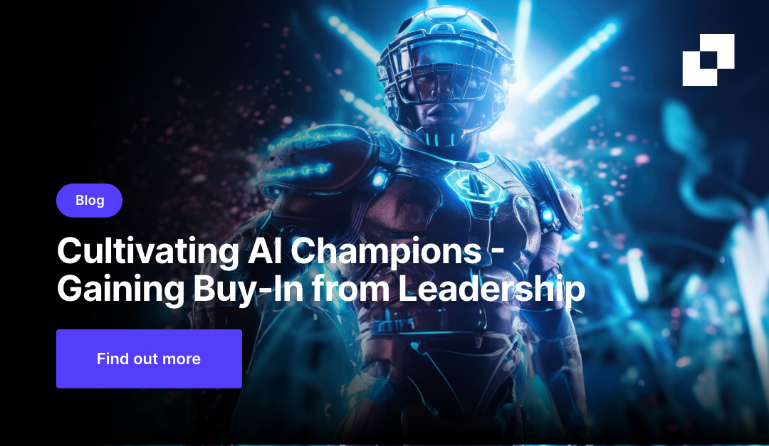 Gaining Buy-In from Leadership For AI