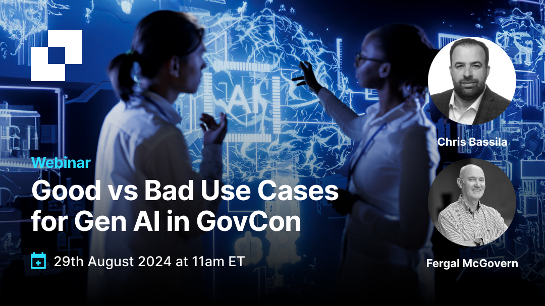 Good vs Bad Use Cases for Gen AI in Government Contracting: A ...