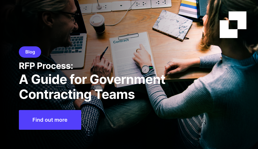 RFP Process | A Guide for Government Contracting Teams