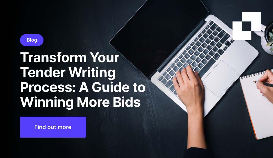 Tender Writing Process: Optimize Your Process And Win More Bids