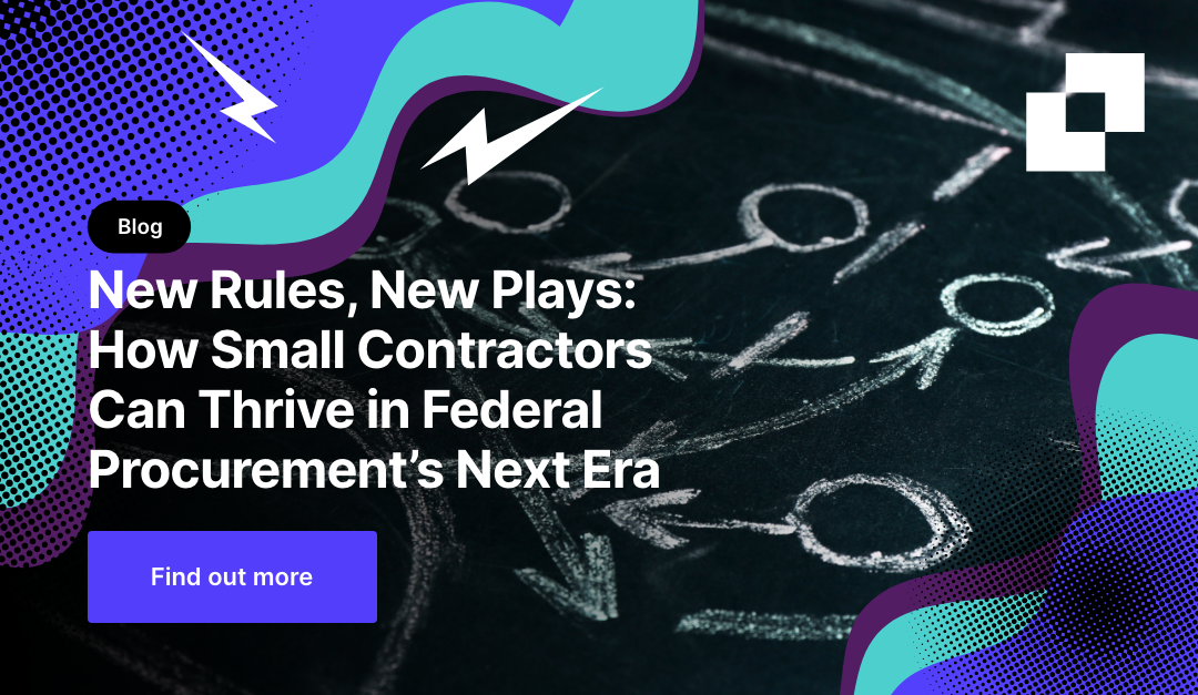 Small Business Guide to Federal Contracting Strategy 2025