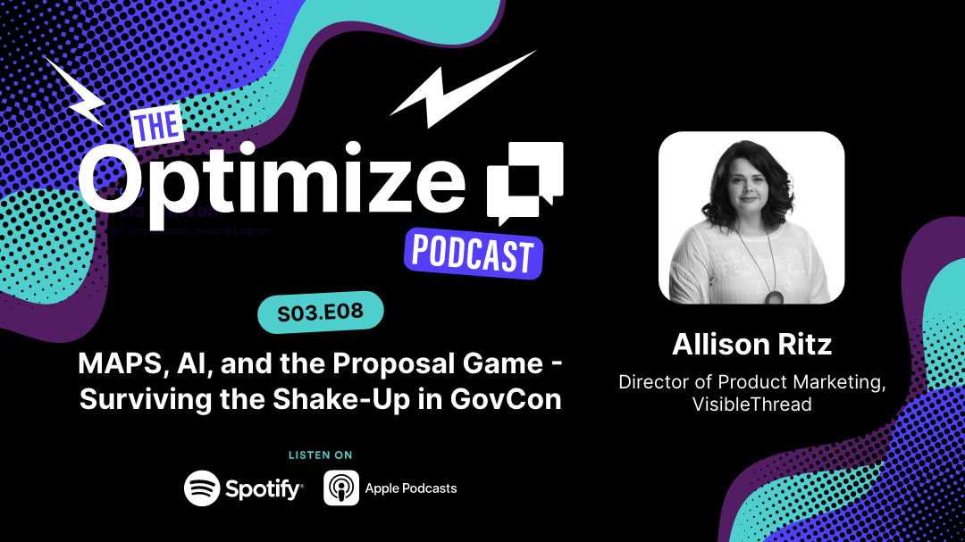 MAPS, AI & Proposal Strategy in GovCon with Allison Ritz | Optimize Podcast