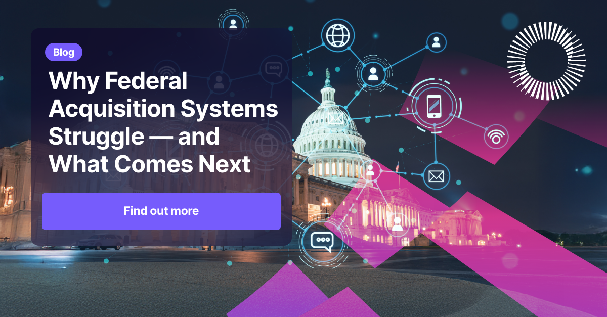Why Federal Acquisition Systems Never Quite Work